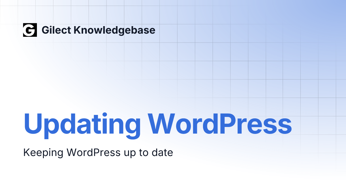 Updating WordPress | Gilect Knowledgebase